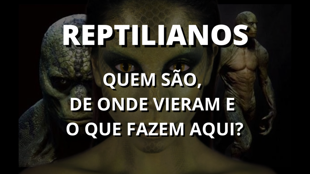 Reptilianos_ QUEM SÃO, DE ONDE VIERAM E O QUE FAZEM AQUI ...